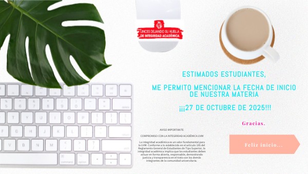 estimados estudiantes, me permito mencionar la fecha de inicio de ...