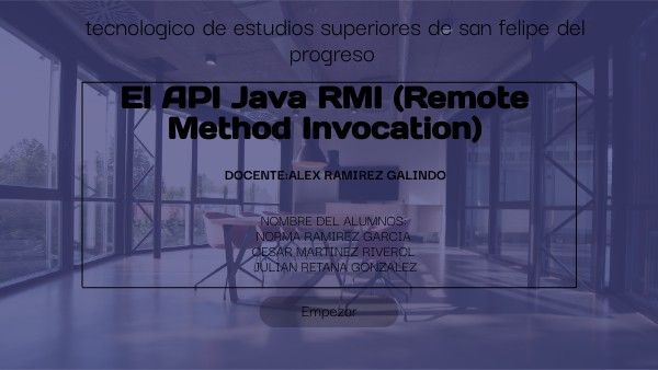 El API Java RMI (Remote Method Invocation) | Genially