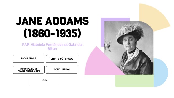 JANE ADDAMS (1860-1935) | Genially