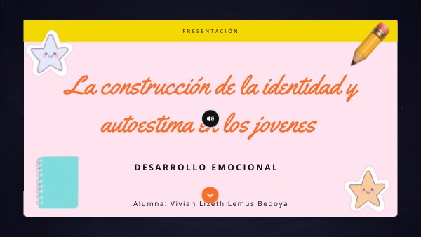 La construcción de la identidad y autoestima en los jovenes | Genially