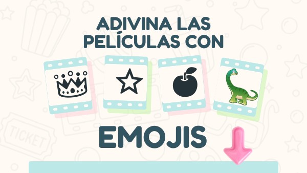 Adivina las películas con emojis | Genially