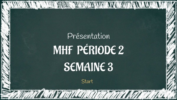 Copie - MHF PERIODE 2 SEMAINE 3 | Genially
