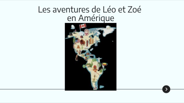 Les aventures de Léo et Zoé en Amérique | Genially