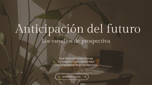 Anticipación del futuro | Genially
