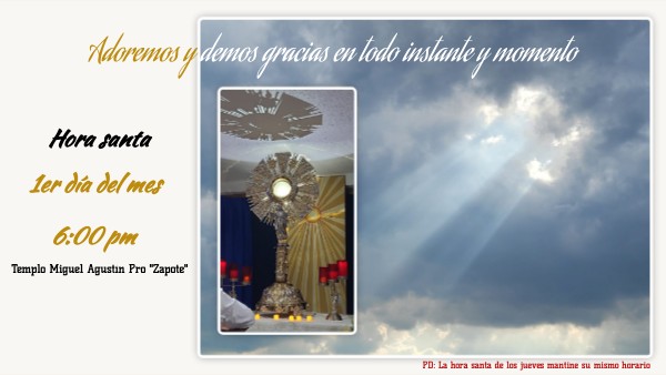Adoremos y demos gracias en todo instante y momento | Genially
