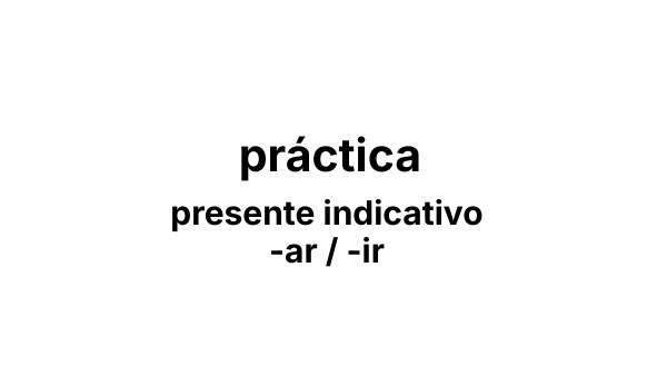 práctica verbos en presente | Genially
