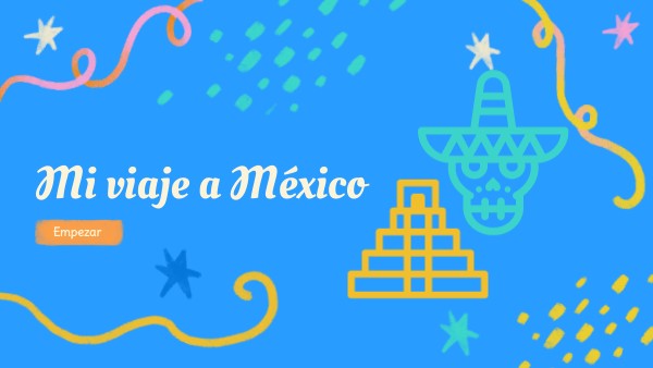 Viaje Mexico | Genially