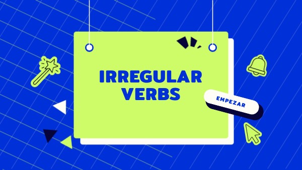 IRREGULAR VERBS | Genially