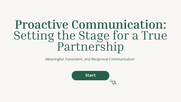 Proactive Communication: Setting the Stage for a True Partnership ...