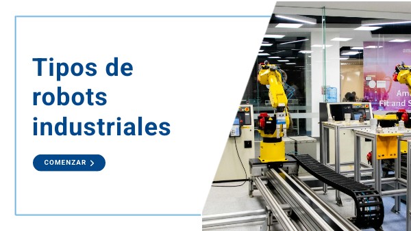Tipos de robots industriales | Genially