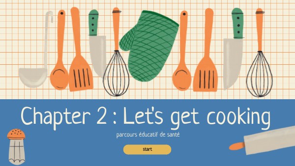 Chapter 2 : Let's get cooking | Genially