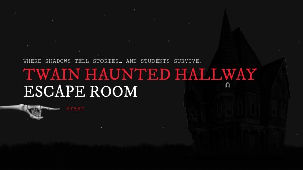 Twain Haunted Hallway Escape room | Genially
