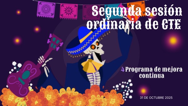 Segunda sesión ordinaria de CTE | Genially