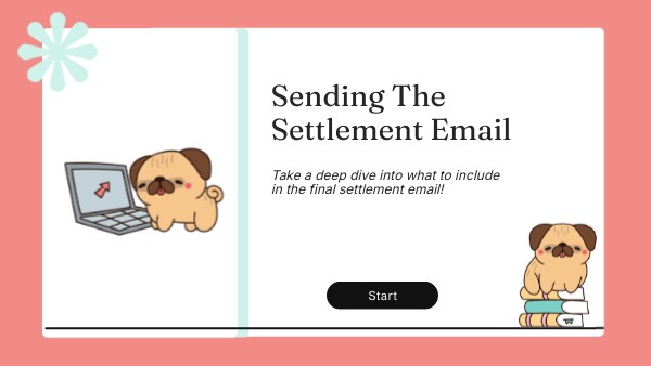 Sending The Settlement Email | Genially