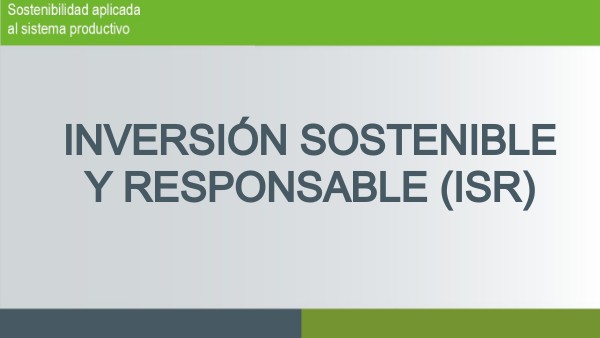 Tema 20. INVERSIÓN SOSTENIBLE Y RESPONSABLE | Genially