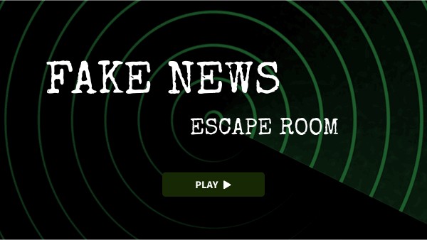 FAKE NEWS ESCAPE ROOM | Genially