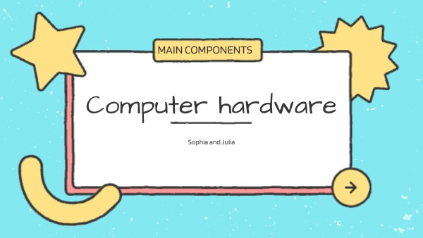 Computer hardware | Genially