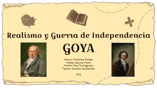 Goya: Realismo y Guerra de Independencia | Genially