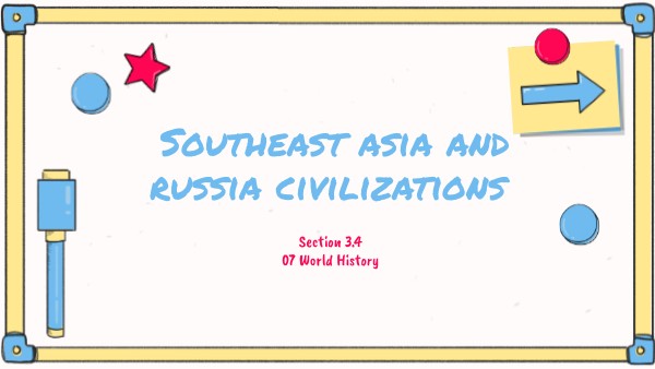 Southeast asia and russia civilizations | Genially