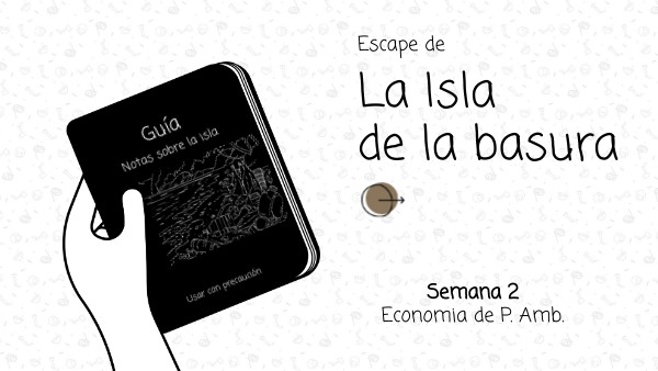 La Isla de la basura - S2 -EPA | Genially