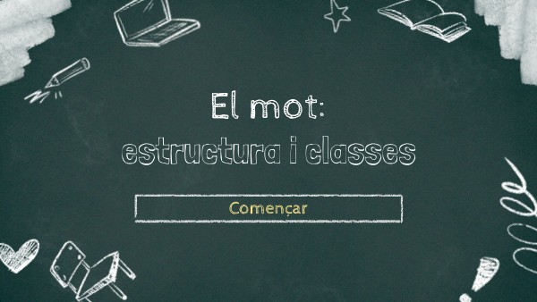 El mot: estructura i classes | Genially