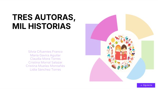 TRES AUTORAS, MIL HISTORIAS | Genially