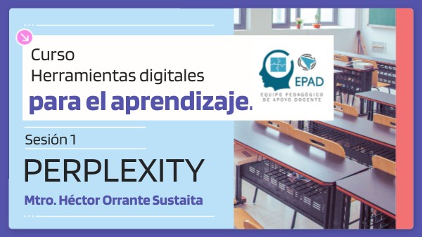 Sesión 1 Perplexity UPD | Genially