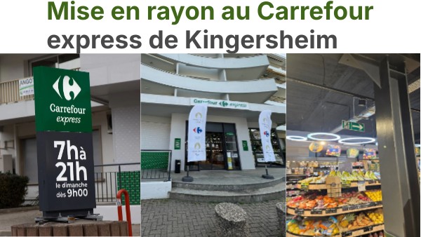 Mise en rayon au Carrefour express de Kingersheim | Genially