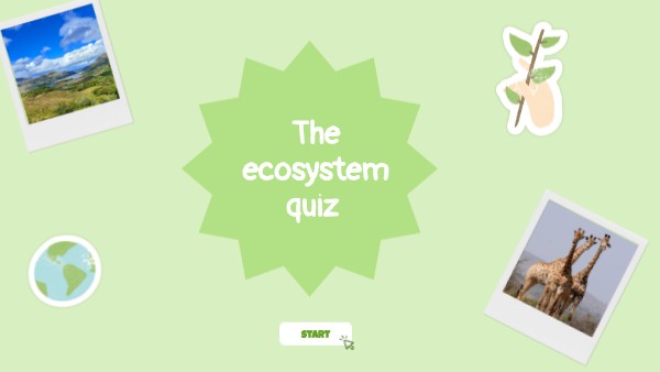 The ecosystem quiz | Genially