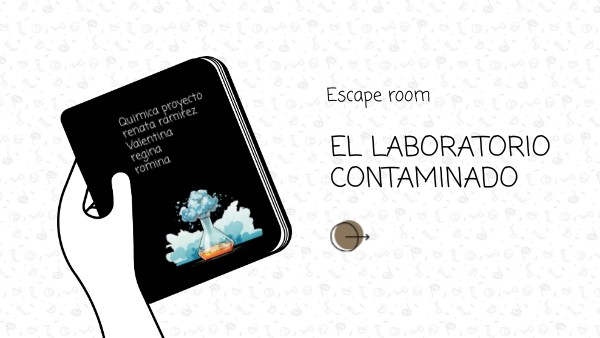 EL LABORATORIO CONTAMINADO | Genially