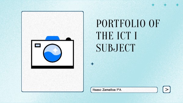 PORTFOLIO OF THE ICT I SUBJECT | Genially