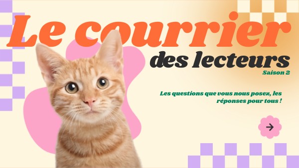 Le courrier des lecteurs - saison 2 | Genially