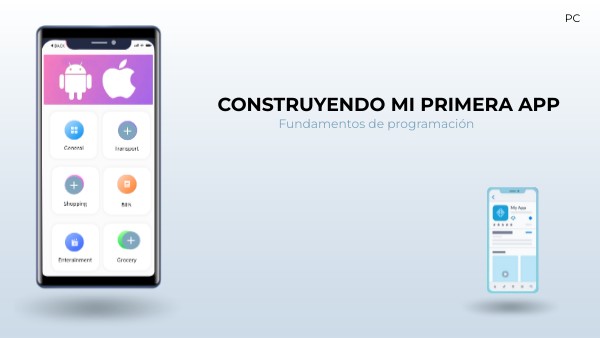 Construyendo mi primera App | Genially