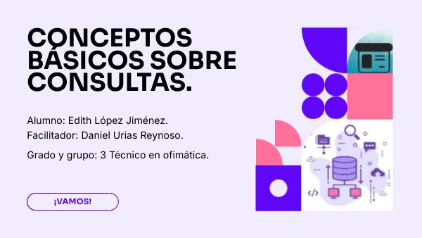 Conceptos básicos sobre consultas. | Genially