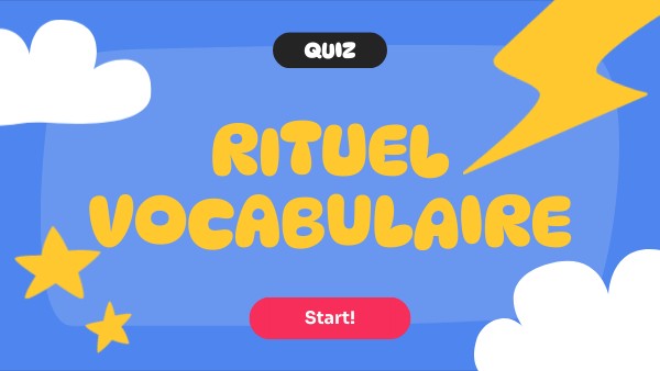 RITUEL VOCABULAIRE | Genially