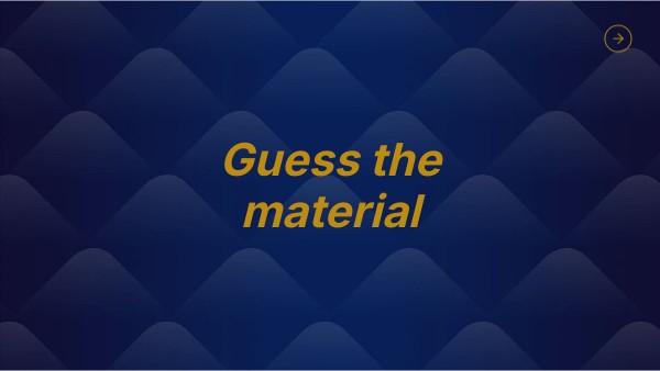 Guess the material | Genially