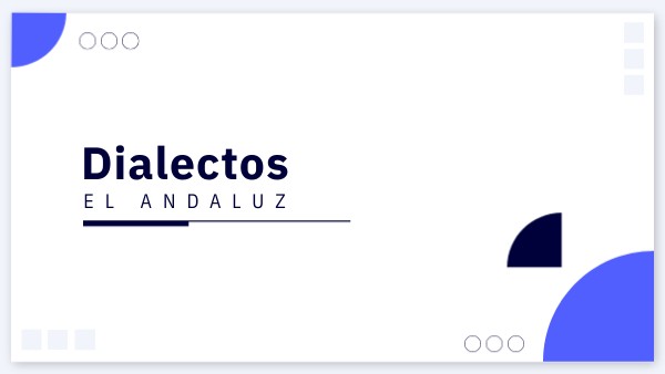 Dialectos | Genially