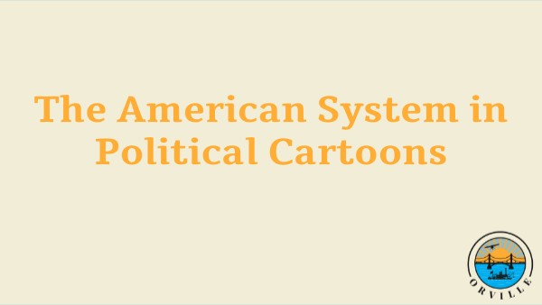 The American System in Political Cartoons | Genially