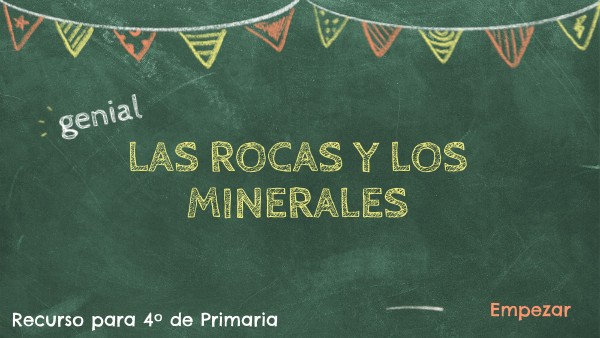 LAS ROCAS Y LOS MINERALES | Genially