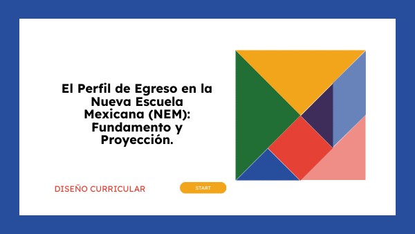 El Perfil de Egreso en la Nueva Escuela Mexicana (NEM): Fundamento y ...