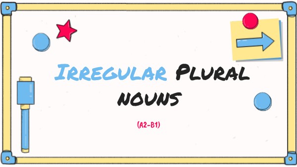 Irregular Plural Nouns (A2-B1) | Genially
