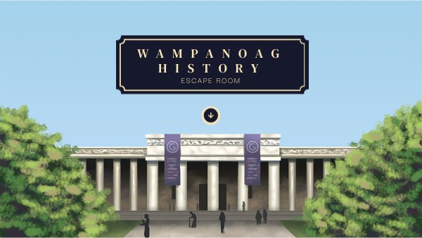 WAMPANOAG HISTORY | Genially