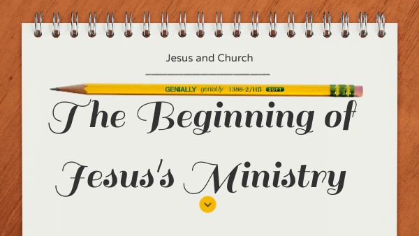 The Beginning of Jesus's Ministry | Genially