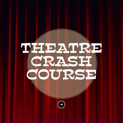 Theatre Crash course | Genially