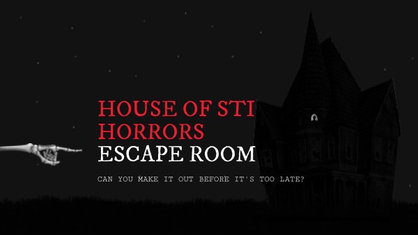 House of STI Horrors Escape Room | Genially