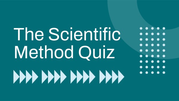 The Scientific Method Quiz | Genially