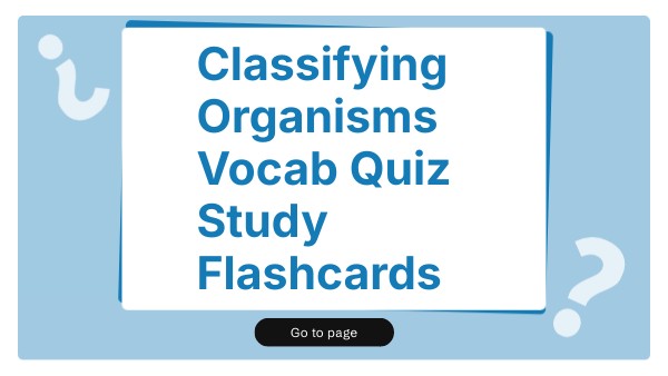 Classifying Organisms Vocab Quiz Study Flashcards | Genially