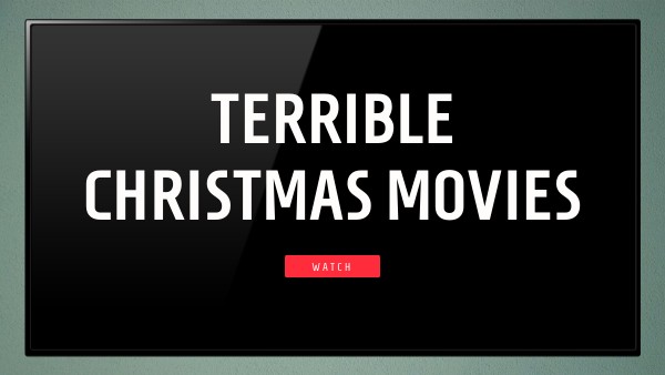 TERRIBLE christmas movies | Genially