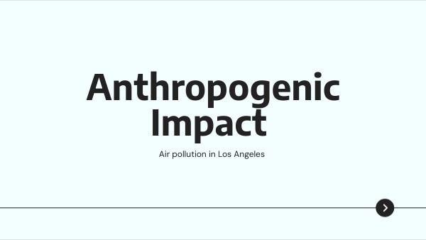Anthropogenic Impact | Genially