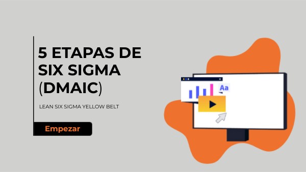 5 ETAPAS DE SIX SIGMA ( DMAIC ) | Genially
